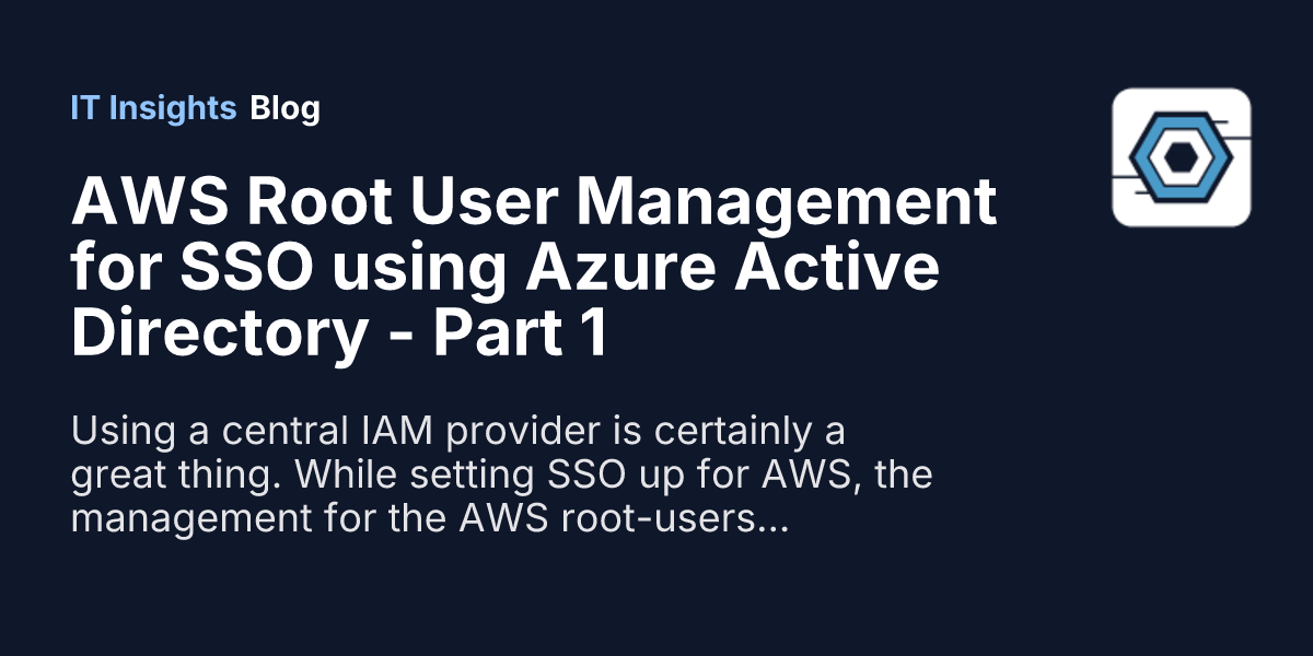 AWS Root User Management for SSO using Azure Active Directory - Part 1 ...