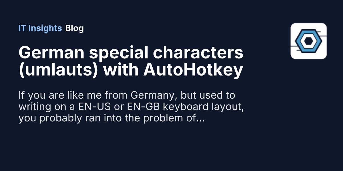 German special characters (umlauts) with AutoHotkey | IT Insights Blog