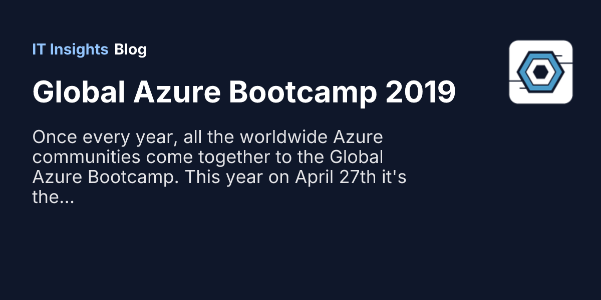 Global Azure Bootcamp 2019 | IT Insights Blog